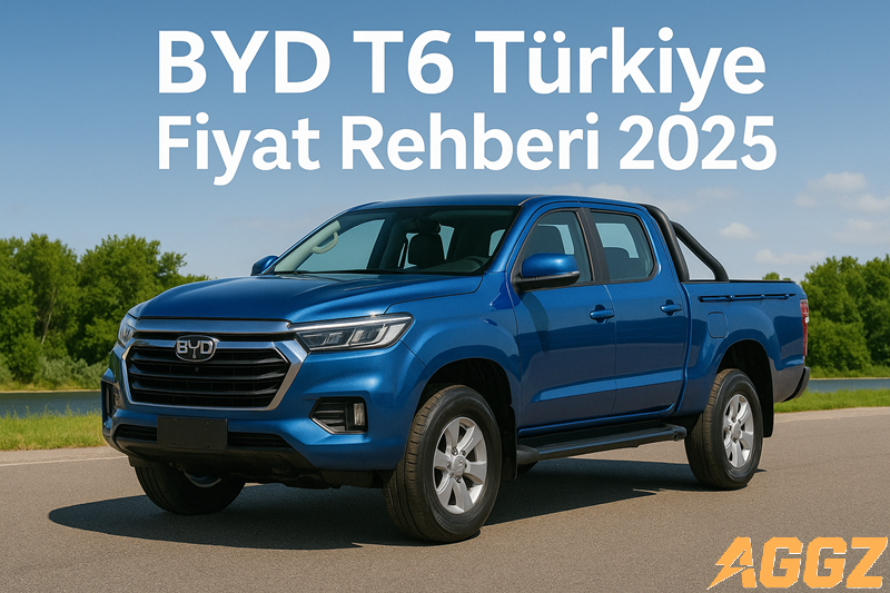 BYD T6 Türkiye Fiyat Rehberi 2025: En Güncel Bilgiler ve Satın Alma ...